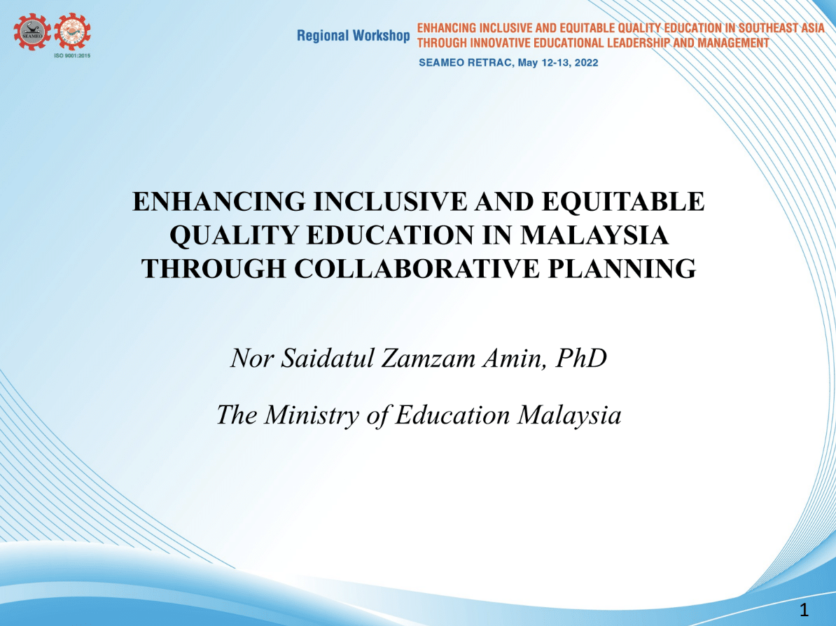 ENHANCING INCLUSIVE AND EQUITABLE QUALITY EDUCATION IN MALAYSIA THROUGH ...